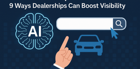 The Hidden Impact of AI Search: 9 Ways Dealerships Can Boost Visibility ...