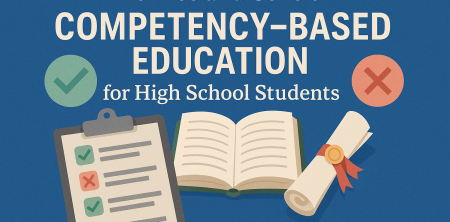 The Pros and Cons of Competency-Based Education for High School ...