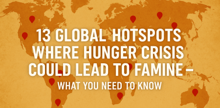 13 Global Hotspots Where Hunger Crisis Could Lead to Famine – What You ...