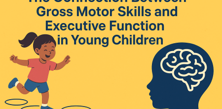 "The Connection Between Gross Motor Skills and Executive Function in ...