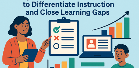 "Using Formative Assessment Data to Differentiate Instruction and Close ...