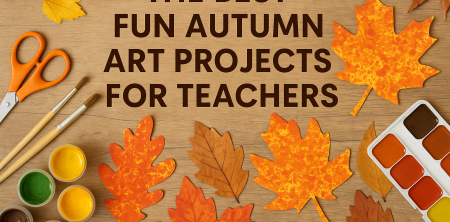 The Best Fun Autumn Art Projects for Teachers - Dr. Matthew Lynch